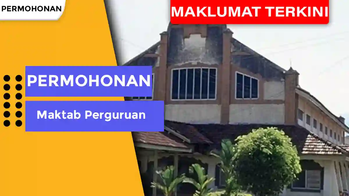 Permohonan Maktab Perguruan 2025: Syarat & Cara