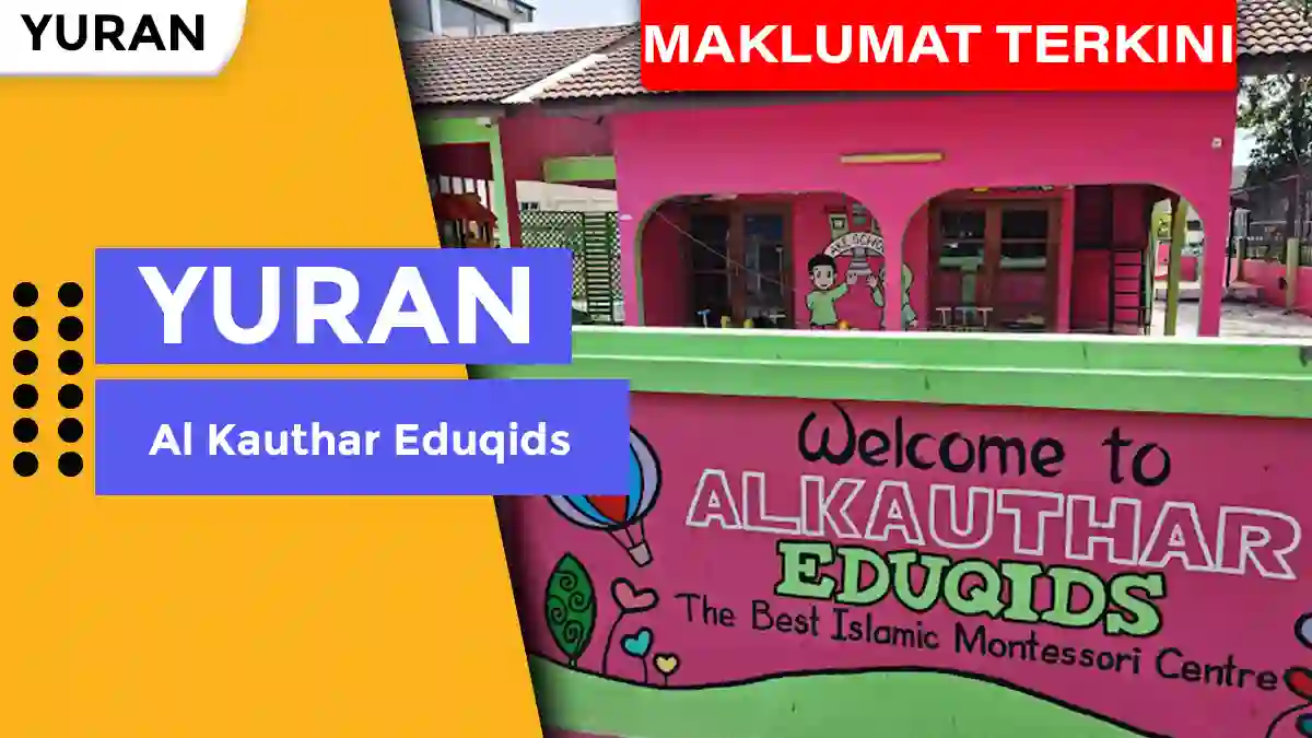 Yuran Al Kauthar Eduqids & Pendaftaran 2025 - Infokolej.com