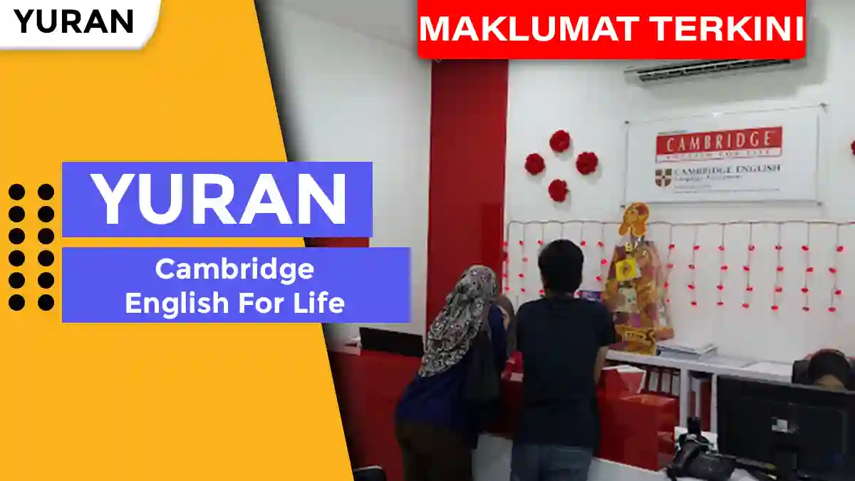 Yuran Cambridge English For Life 2025 & Kelebihan
