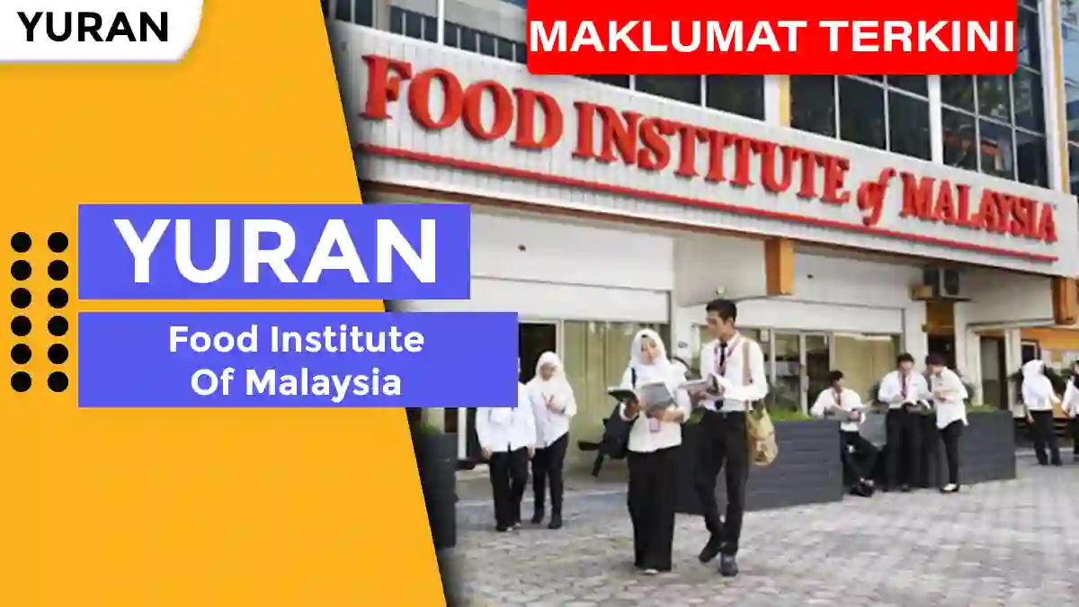 Yuran Food Institute Of Malaysia 2025 & Syarat Kemasukan