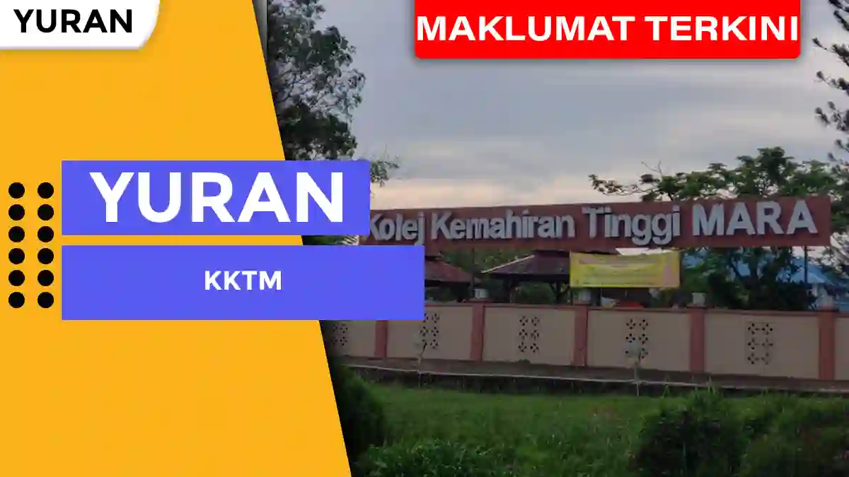 Yuran KKTM 2025: Syarat Kemasukan & Permohonan