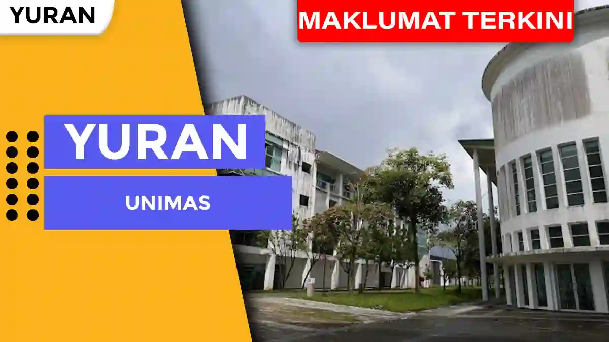 Yuran UNIMAS 2025: Program, Syarat Kemasukan & Bayar