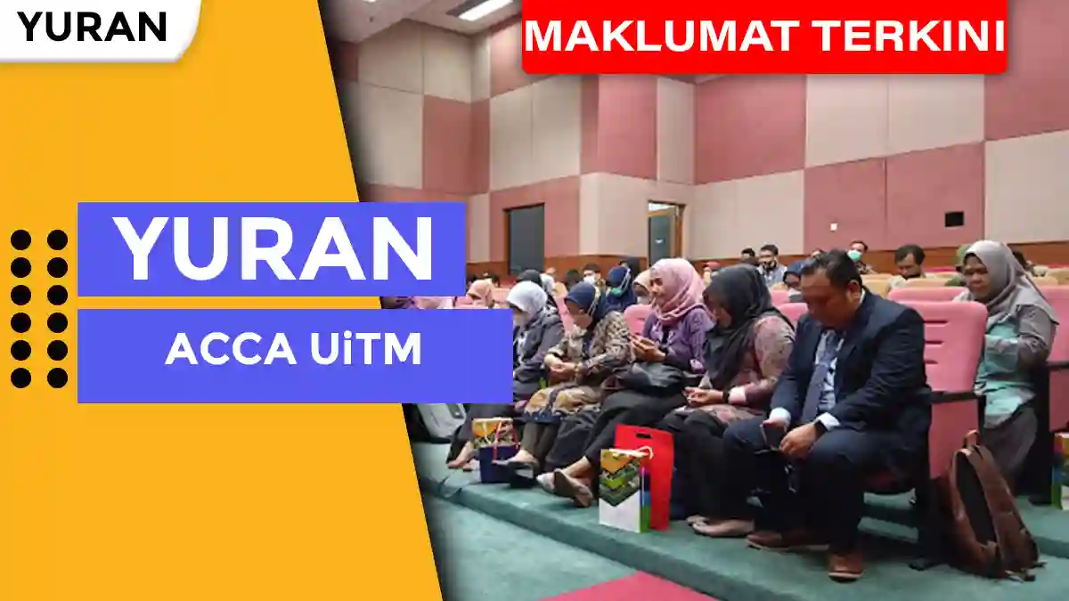 Yuran ACCA UiTM 2025 dan Jadual Terkini - Infokolej.com