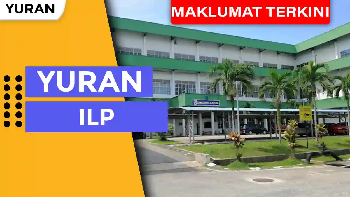 Yuran ILP dan Syarat Kemasukan 2025 - Infokolej.com