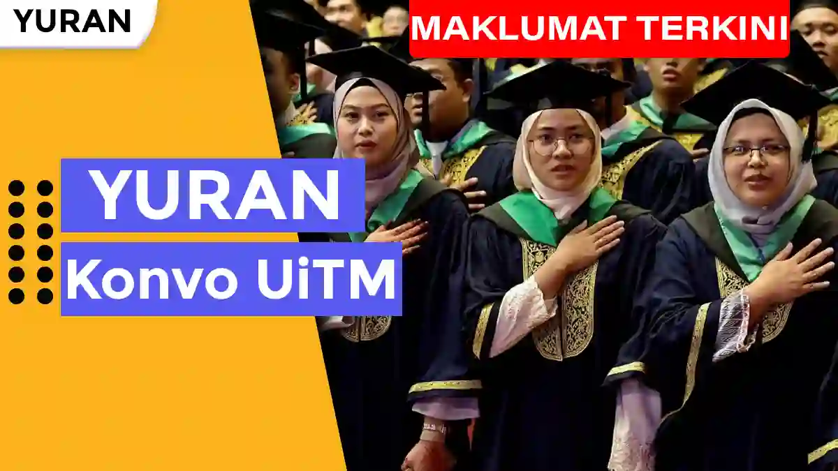 Yuran Konvo UiTM 2025: Semak dan Tarikh - Infokolej.com