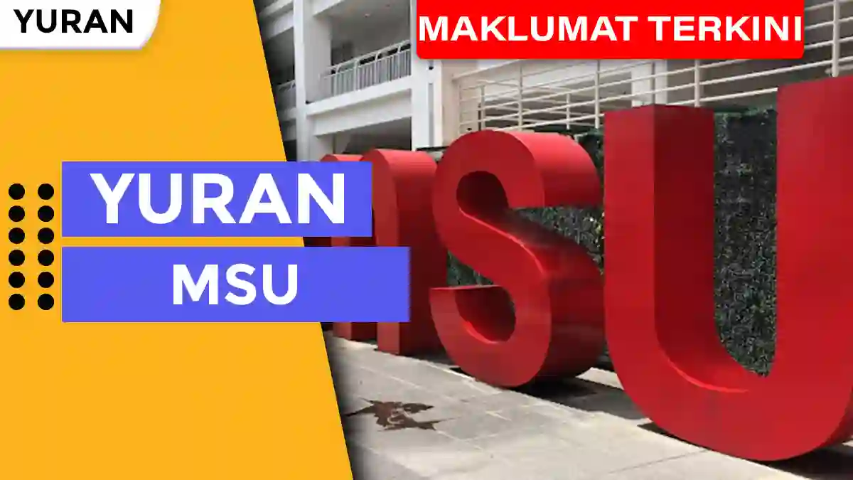 Yuran MSU 2025: Syarat Kemasukan & Permohonan
