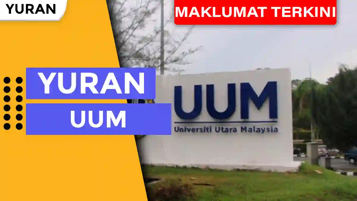 Yuran UUM 2025: Syarat Kemasukan & Permohonan