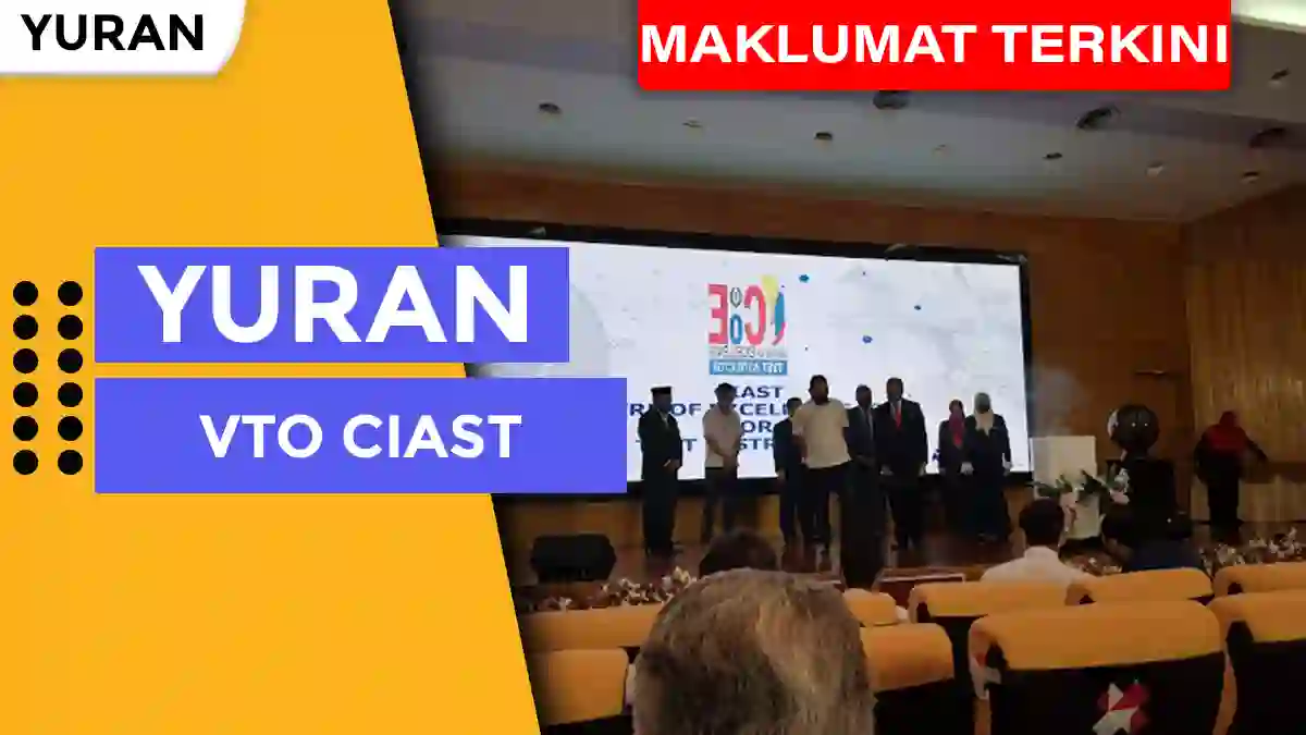 Yuran VTO CIAST 2025: Program dan Bayaran - Infokolej.com
