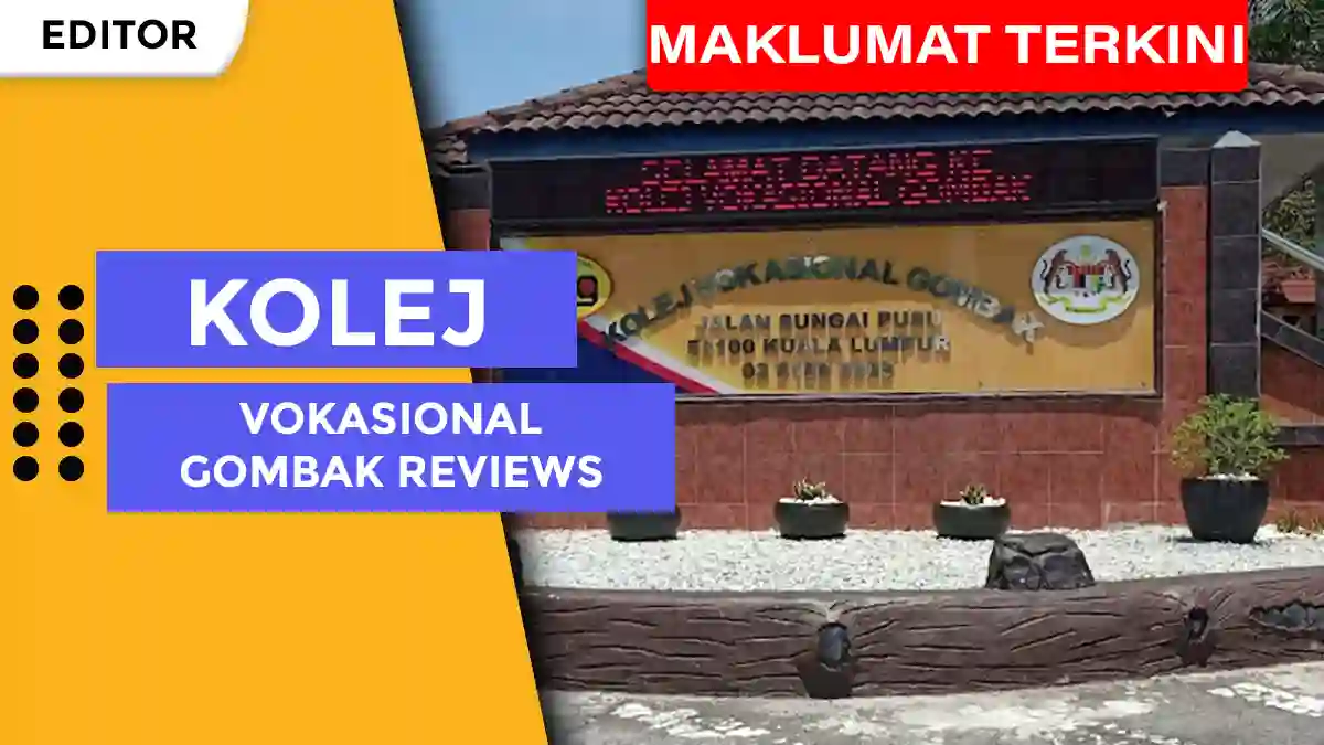 Kolej Vokasional Gombak Reviews 2025 - Infokolej.com