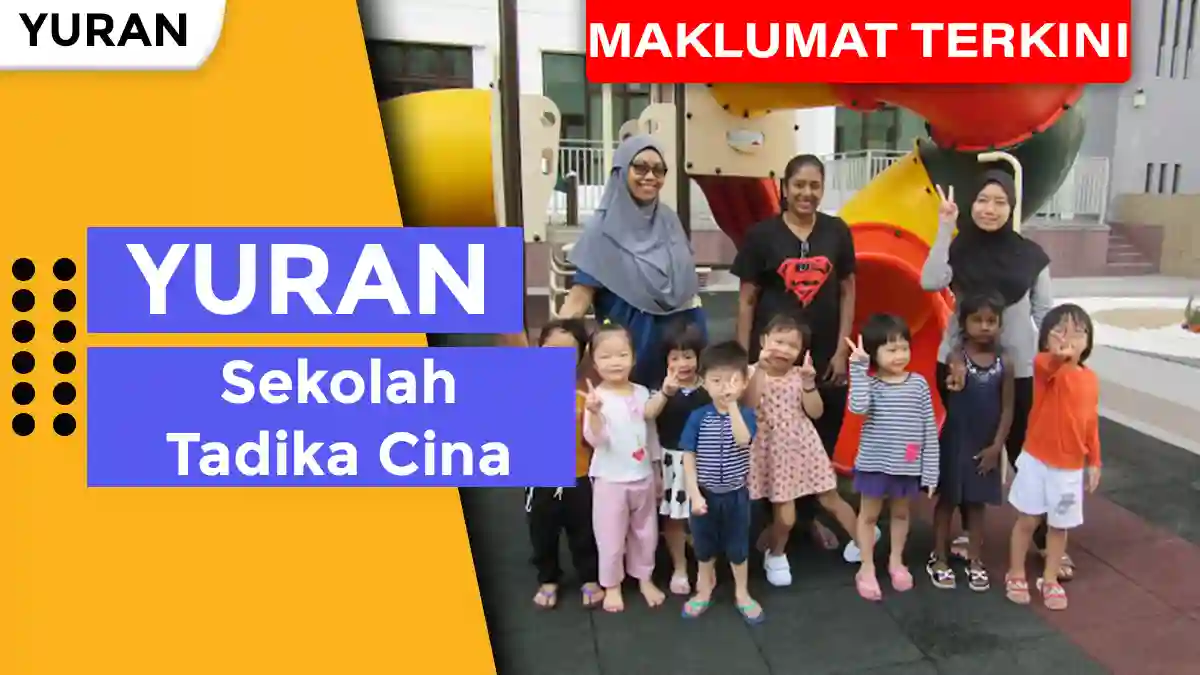 Yuran Sekolah Tadika Cina 2025: Program dan Kemasukan