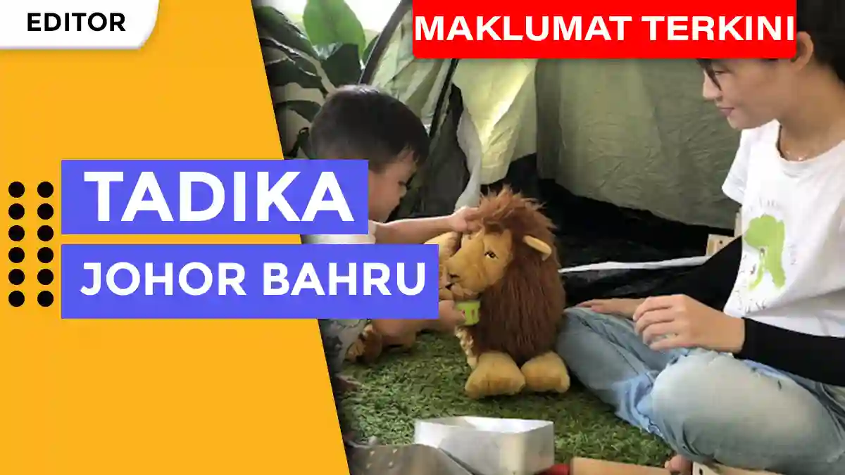 10 Tadika Johor Bahru Terbaik 2025 - Infokolej.com