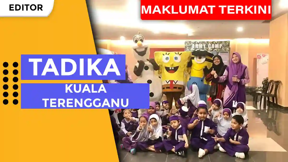 10 Tadika Kuala Terengganu Terbaik 2025 - Infokolej.com